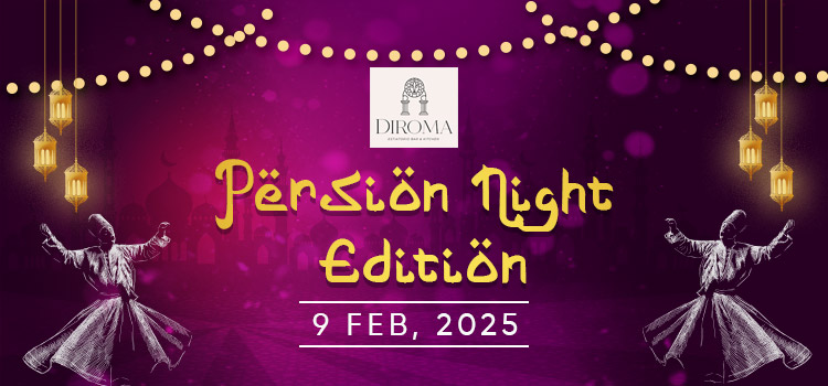 Themed Sunday Dinner At Diroma – Persian Night